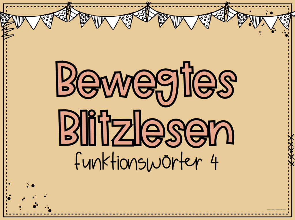 Bewegtes Blitzlesen - Colorful Classroom